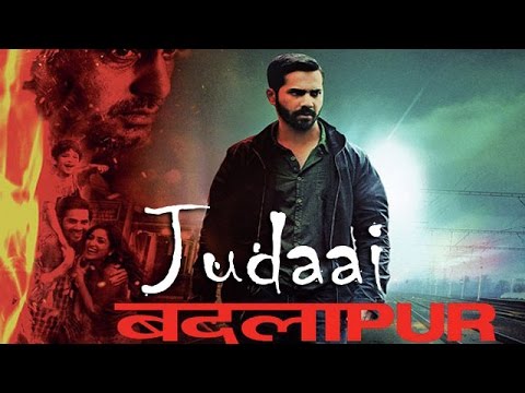 Judaai | Full Song with Lyrics | Badlapur | Reckon Talk